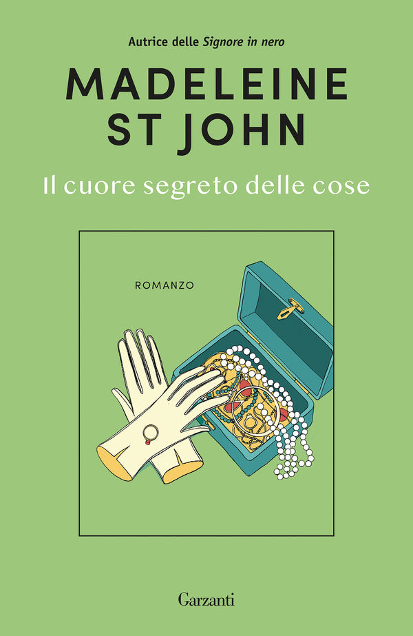 Il cuore segreto delle cose: libro di Madeleine St John | Giunti al punto