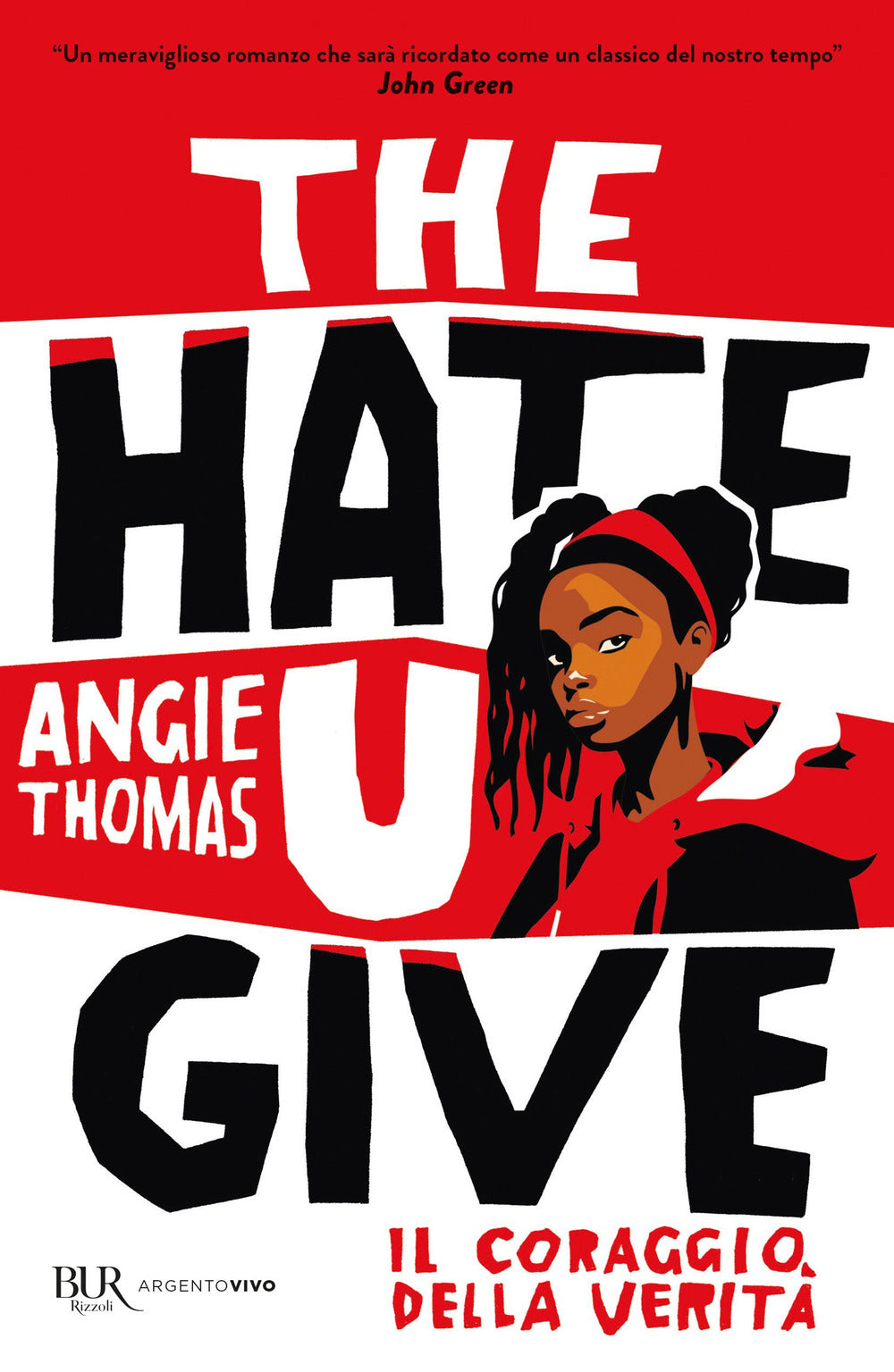 The hate U give. Il coraggio della verità: libro di Angie Thomas | Giunti al punto