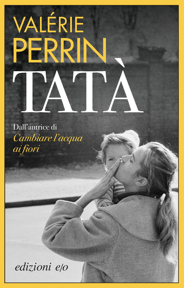 Tatà: libro di Valérie Perrin | Giunti al punto