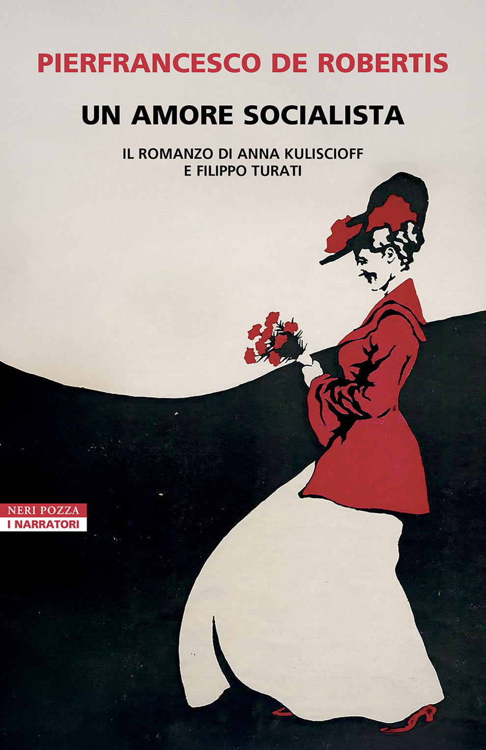 Un amore socialista. Il romanzo di Anna Kuliscioff e Filippo Turati ...