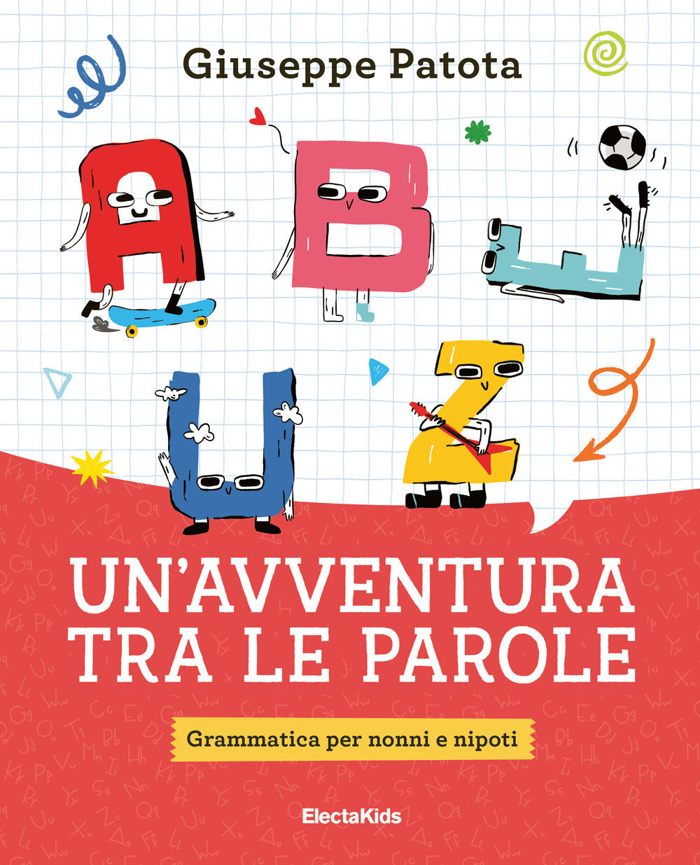 Un'avventura tra le parole. Grammatica per nonni e nipoti: libro di ...