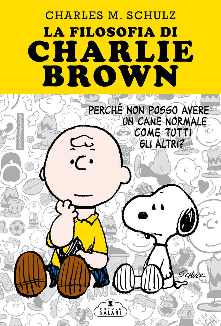 La filosofia di Charlie Brown. Perché non posso avere un cane normale ...