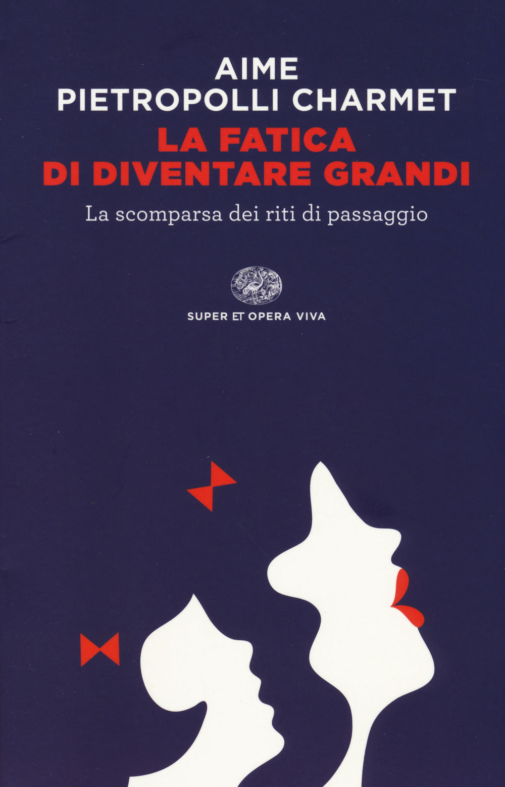 La fatica di diventare grandi. La scomparsa dei riti di passaggio ...