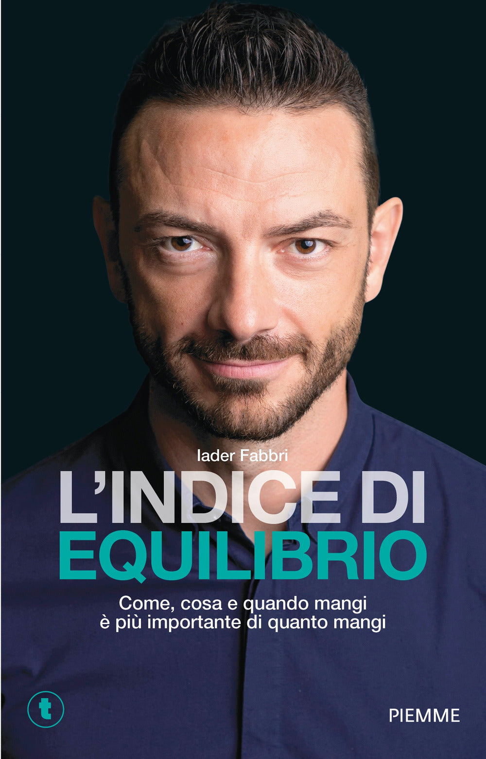 L'indice di equilibrio. Come, cosa e quando mangi è più importante di ...