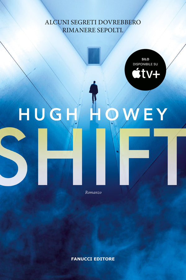 Shift. Trilogia del Silo. Vol. 2: libro di Hugh Howey | Giunti al punto